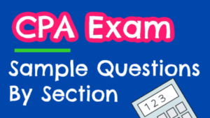 Sample CPA Exam Questions 2024 (AUD, FAR & REG)