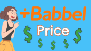 How Much Does Babbel Cost (Good Value or Expensive?)