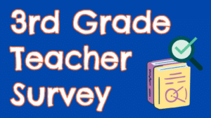 3rd Grade Reading Level (Teacher Survey + Explainer)